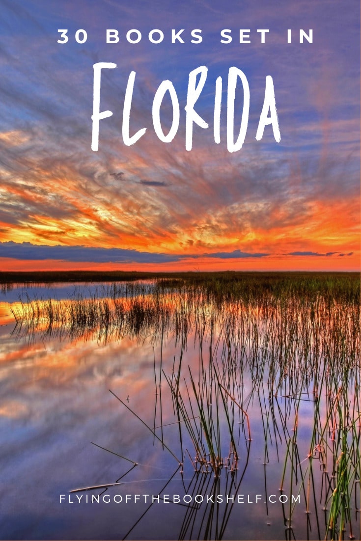 30 Books Set in + About Florida - Flying Off The Bookshelf