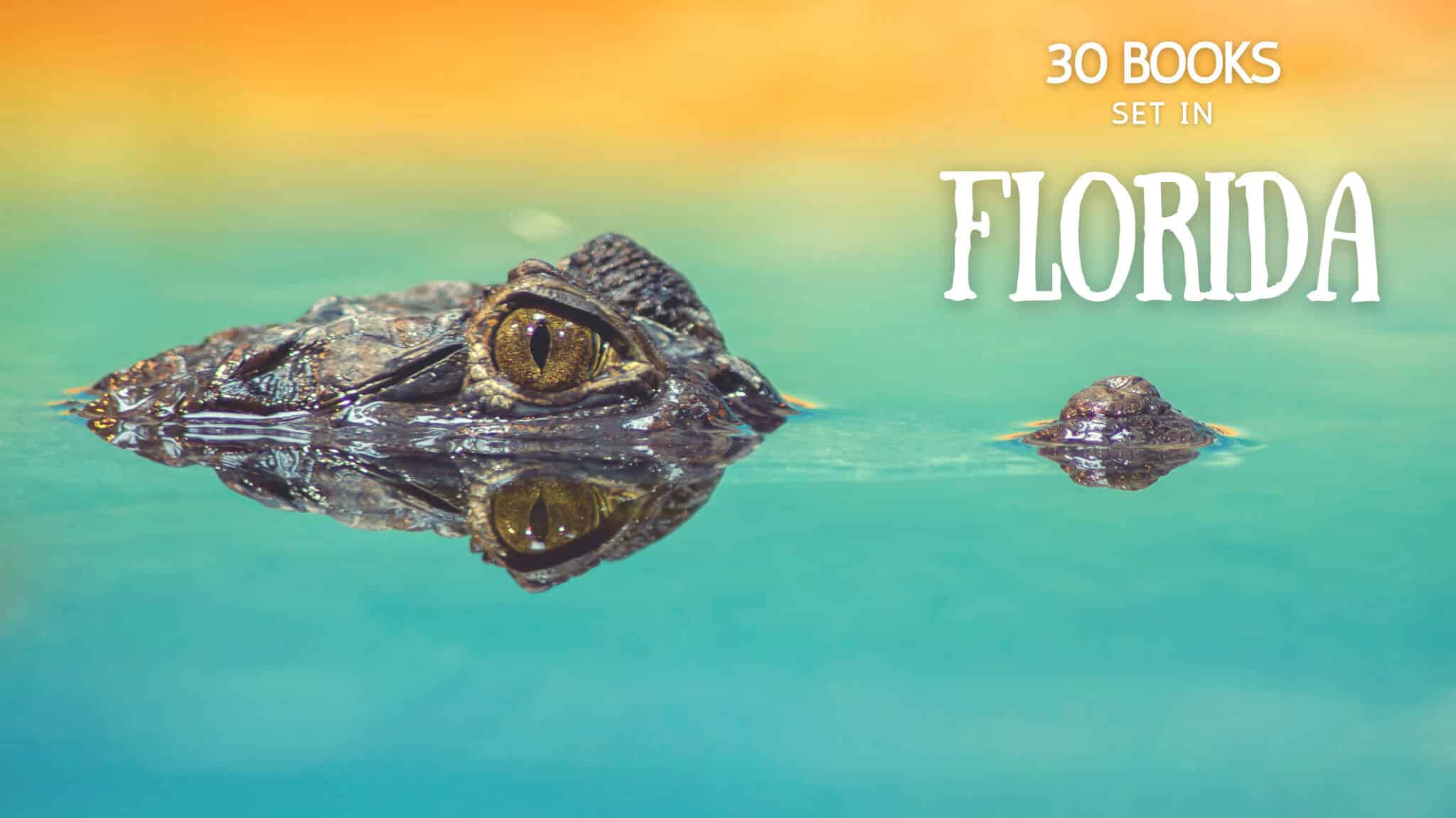 30 Great Books Set in + About Florida - Flying Off The Bookshelf