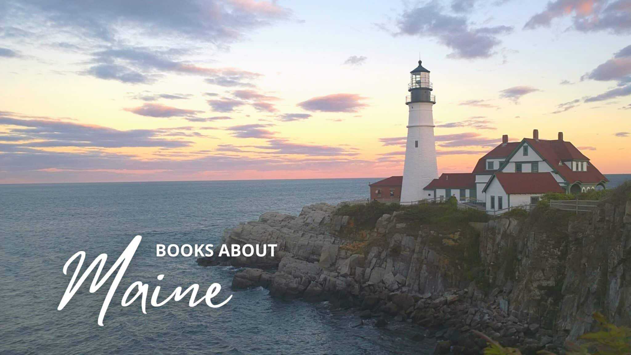 51 Best Books About Maine