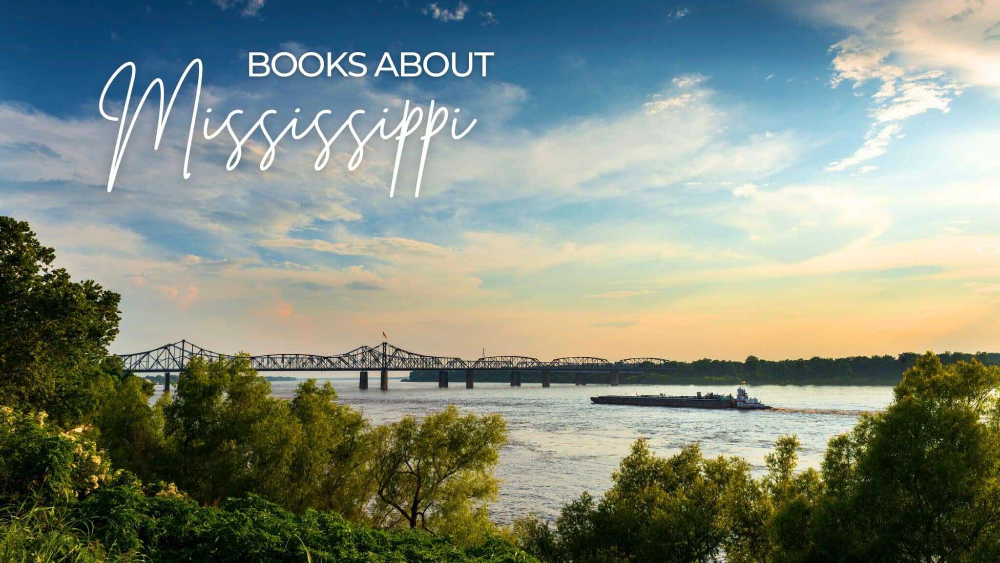 35 Best Books About Mississippi