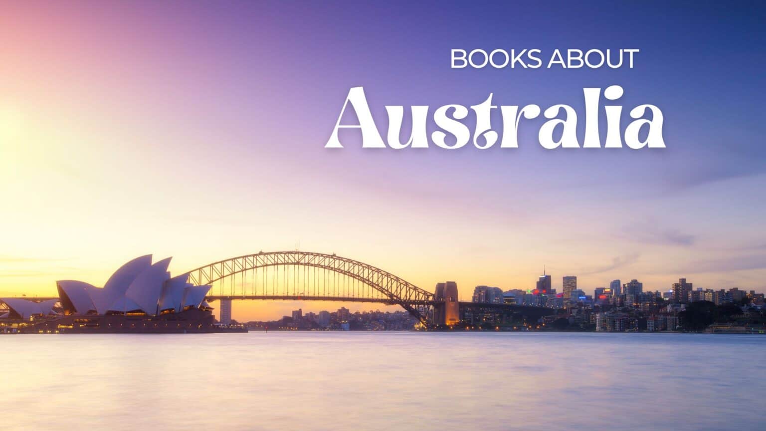 39 Best Books About Australia