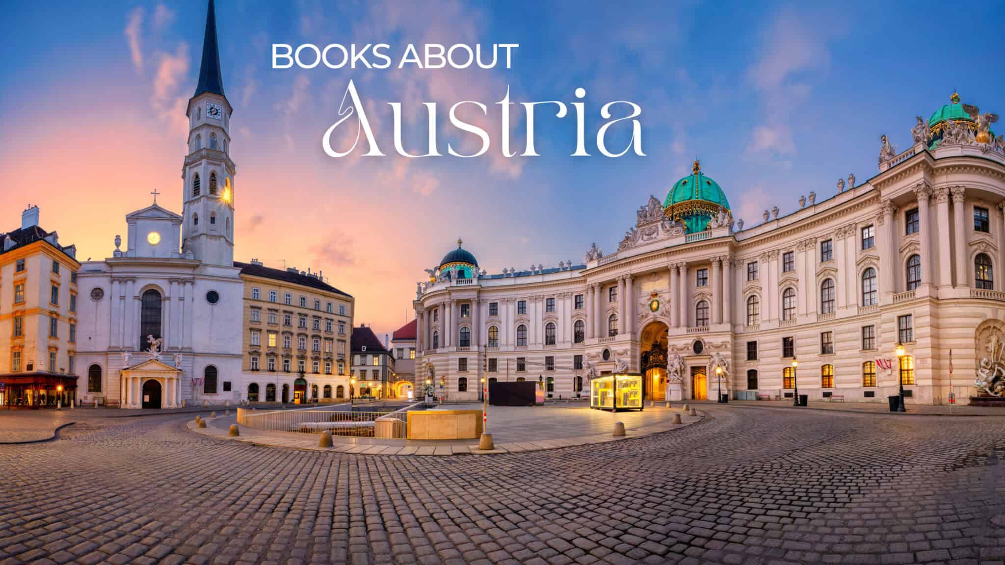31 Best Books About Austria To Read Before Your Trip